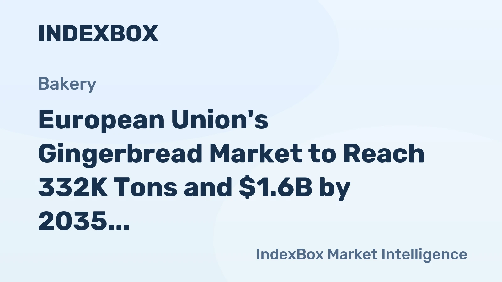 European Union's Gingerbread Market to Reach 332K Tons and $1.6B by 2035, Driven by Rising Demand