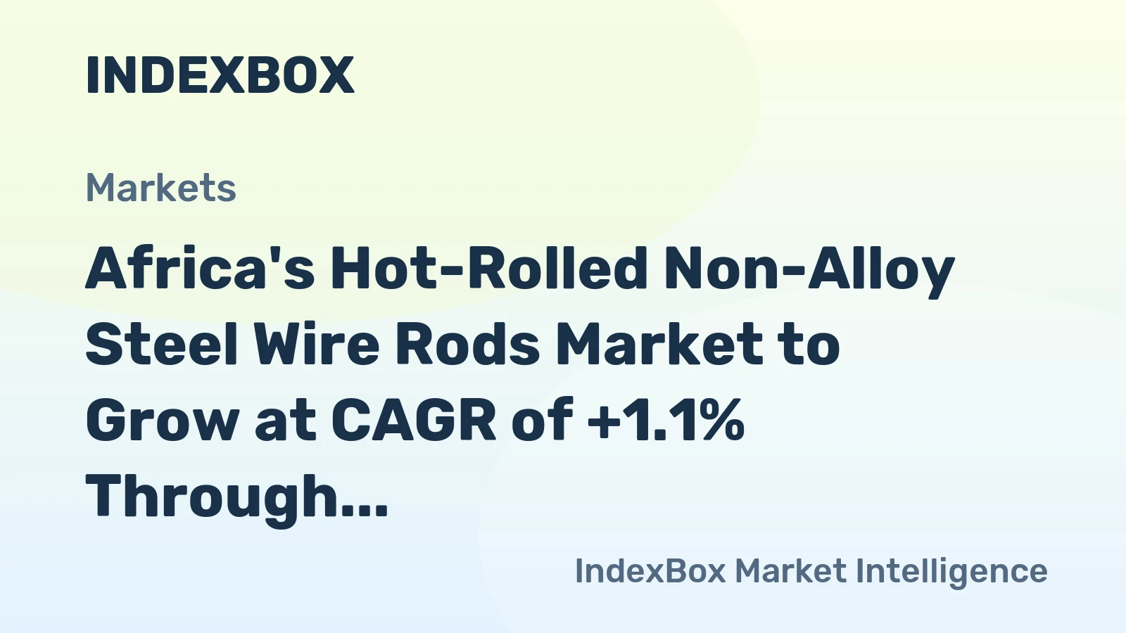 Africa's Hot-Rolled Non-Alloy Steel Wire Rods Market to Grow at CAGR of +1.1% Through 2035, Reaching $12.5B in Value