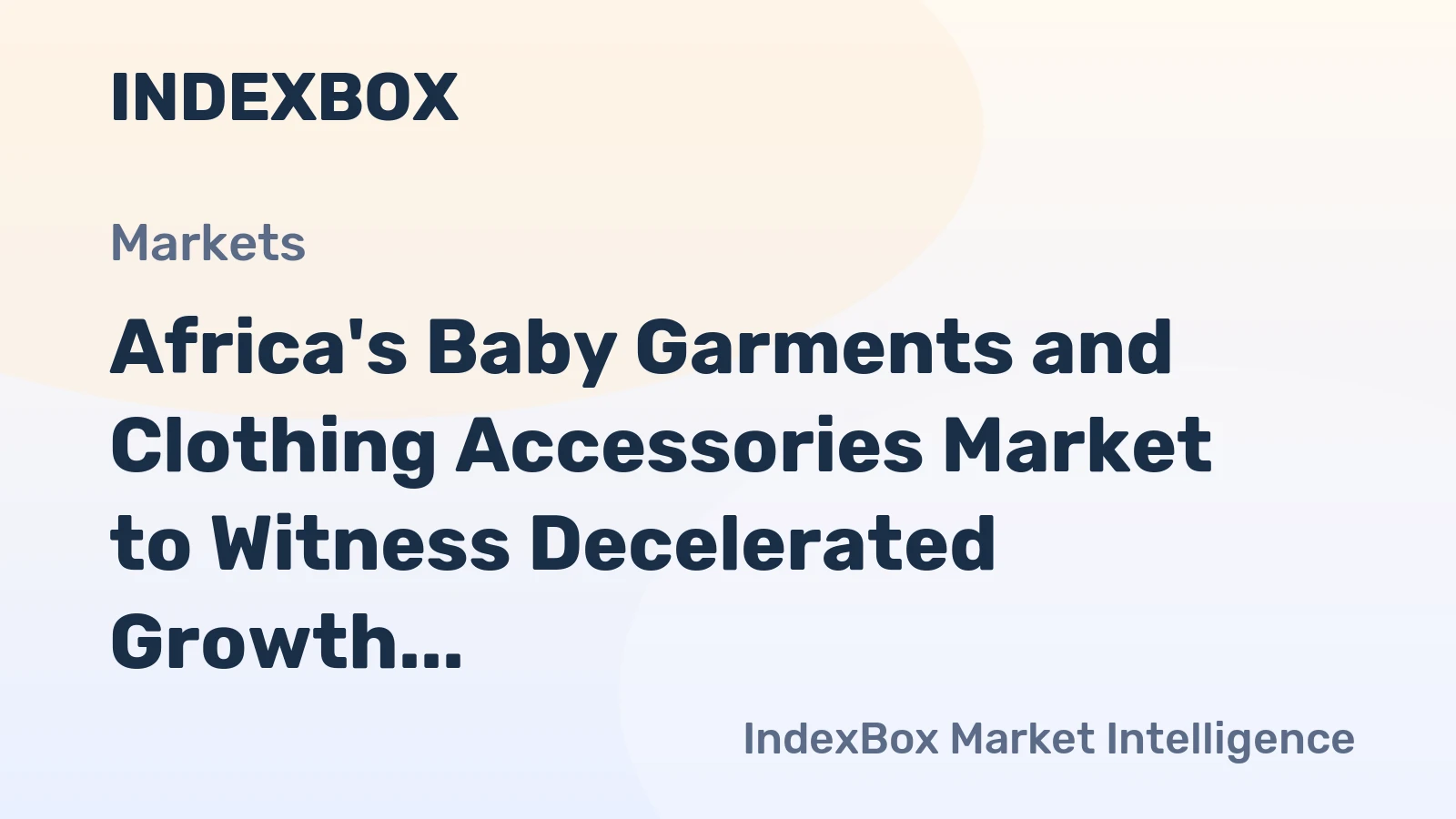 Africa's Baby Garments and Clothing Accessories Market to Witness Decelerated Growth with +2.1% CAGR from 2024 to 2035