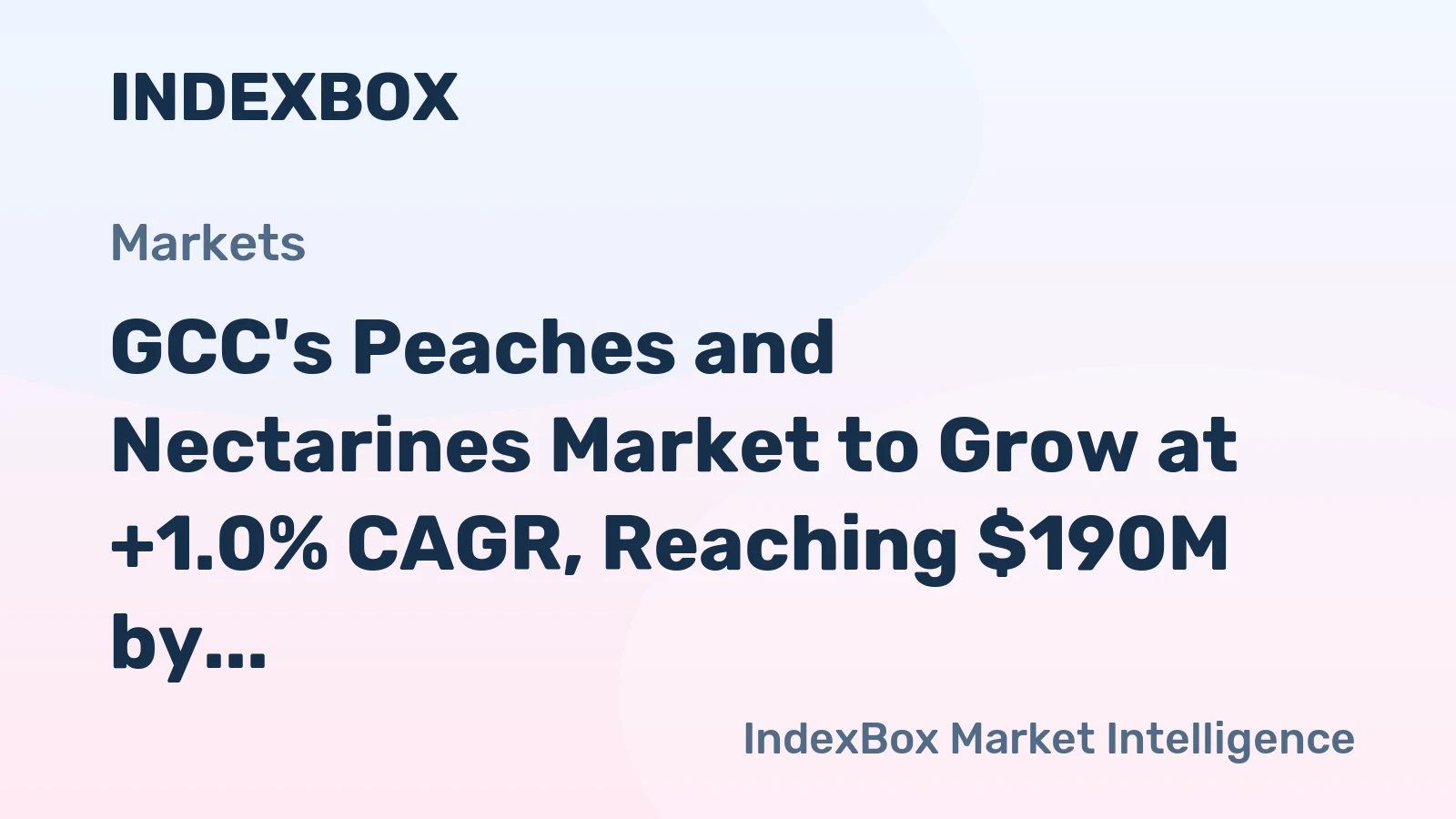 GCC's Peaches and Nectarines Market to Grow at +1.0% CAGR, Reaching $190M by 2035