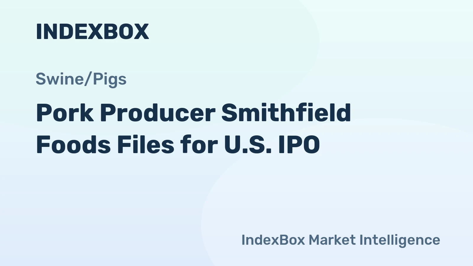 Pork Producer Smithfield Foods Files for U.S. IPO