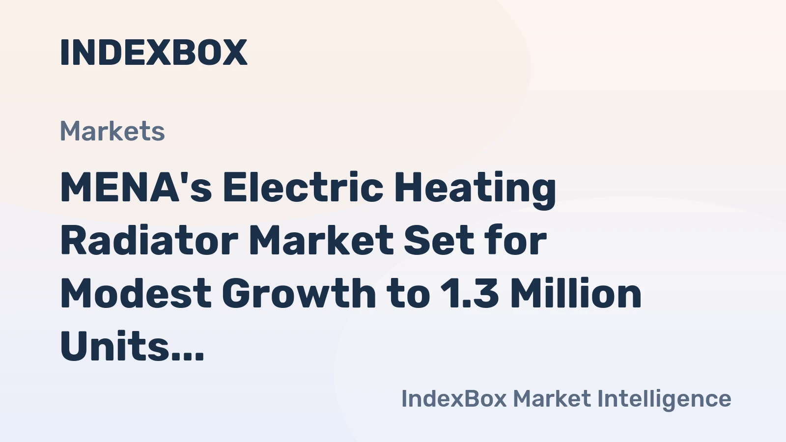 MENA's Electric Heating Radiator Market Set for Modest Growth to 1.3 Million Units and $94 Million