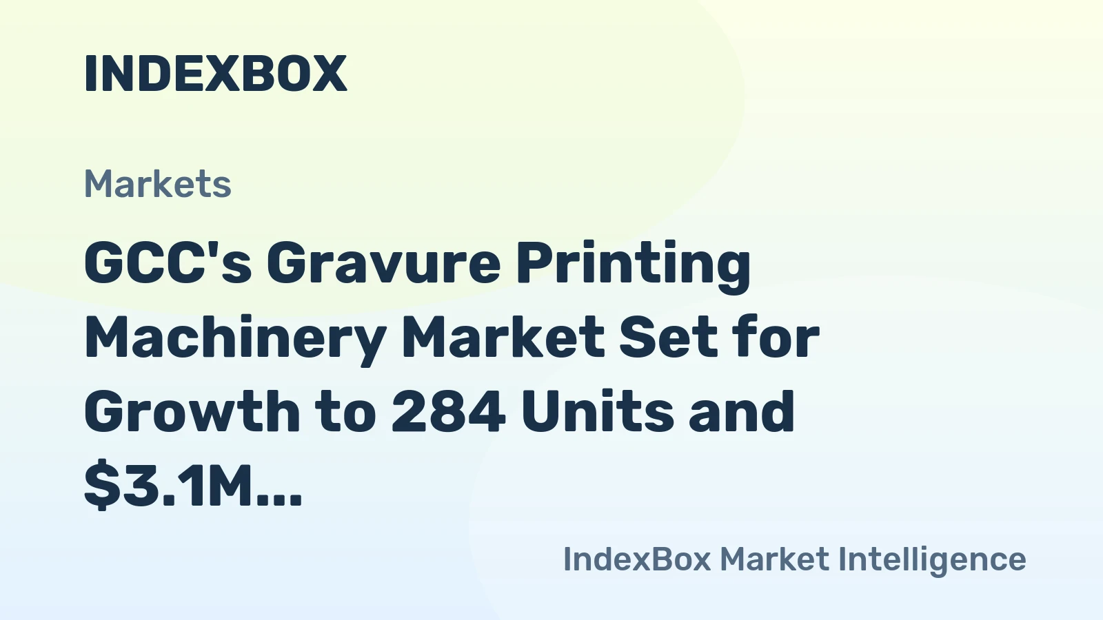 GCC's Gravure Printing Machinery Market Set for Growth to 284 Units and $3.1M Value by 2035