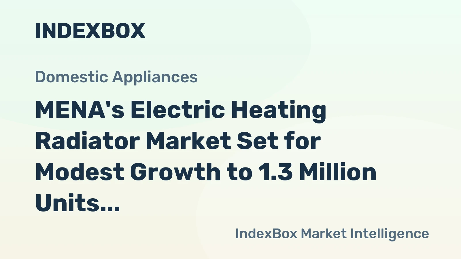 MENA's Electric Heating Radiator Market Set for Modest Growth to 1.3 Million Units and $94 Million