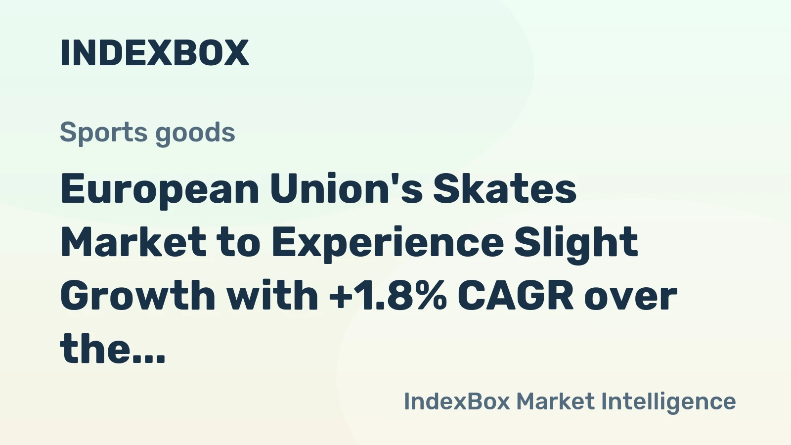 European Union's Skates Market to Experience Slight Growth with +1.8% CAGR over the Next Decade