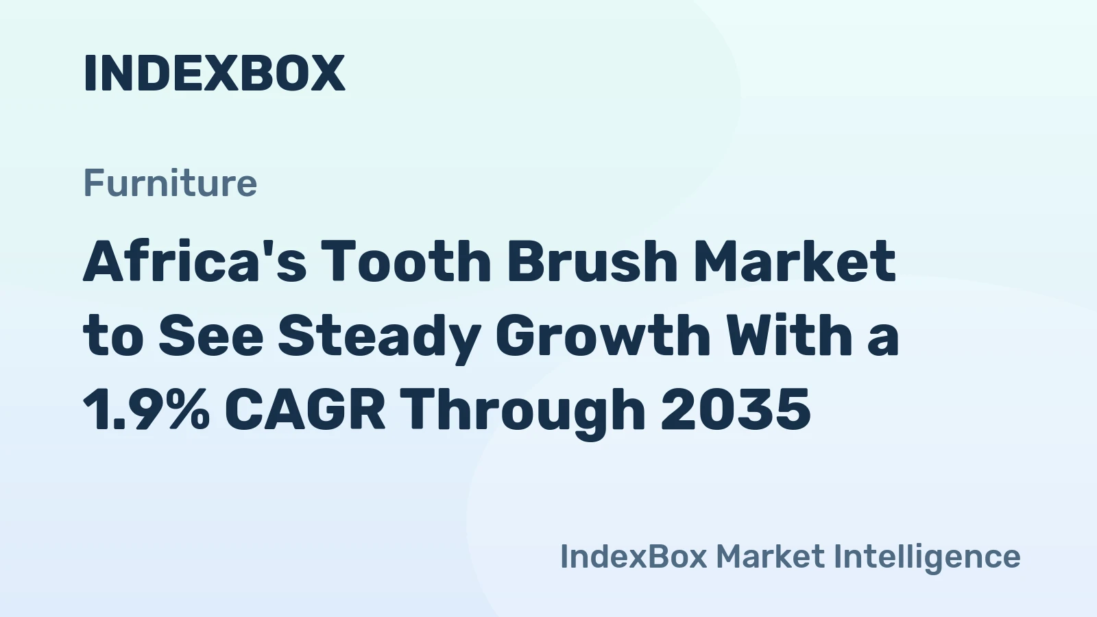 Africa's Tooth Brush Market to See Steady Growth With a 1.9% CAGR Through 2035