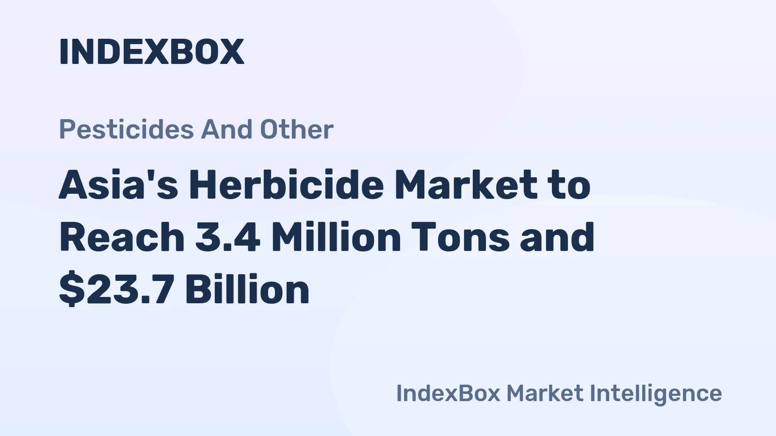 Asia's Herbicide Market to Reach 3.4 Million Tons and $23.7 Billion