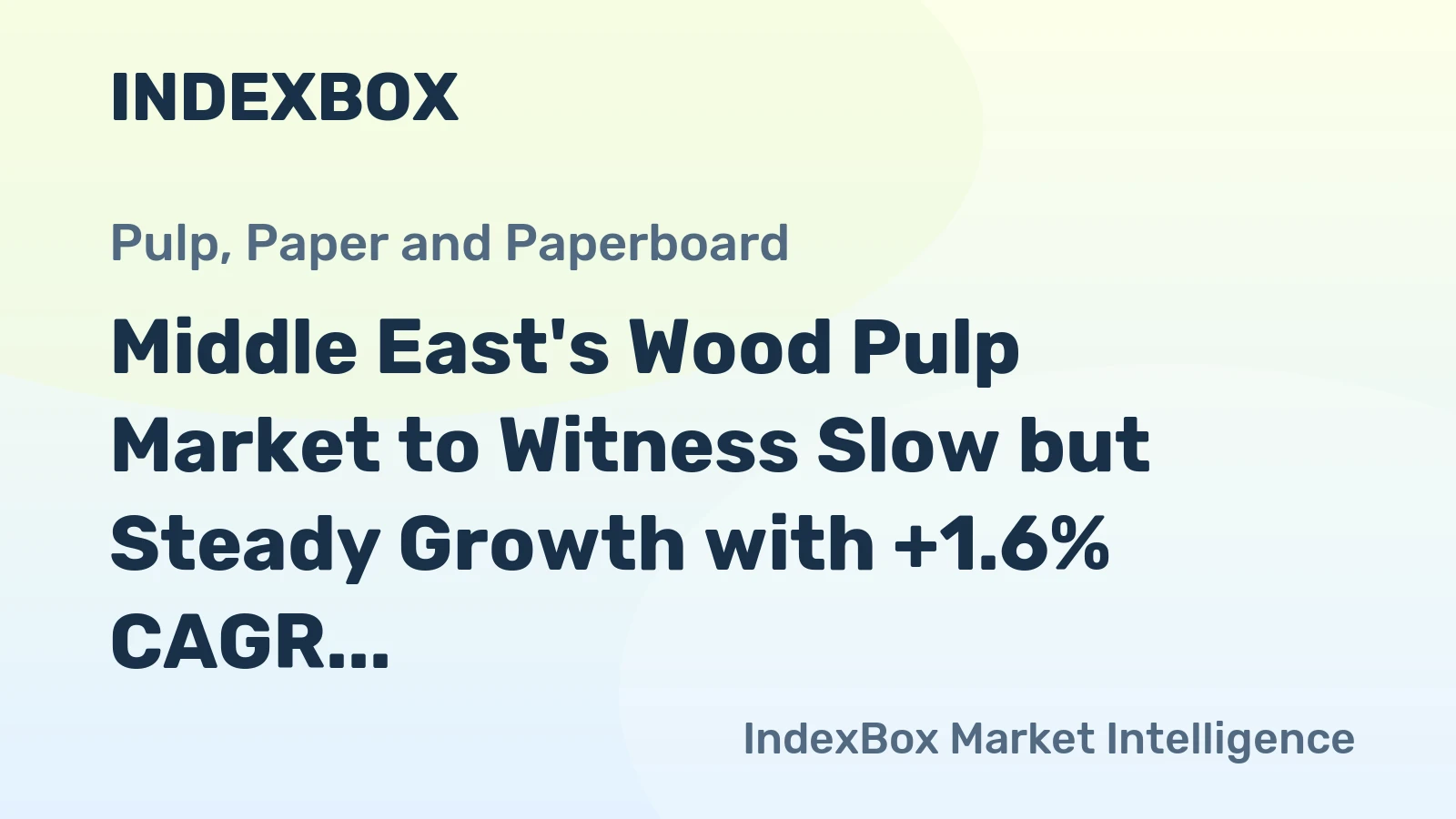 Middle East's Wood Pulp Market to Witness Slow but Steady Growth with +1.6% CAGR from 2024 to 2035