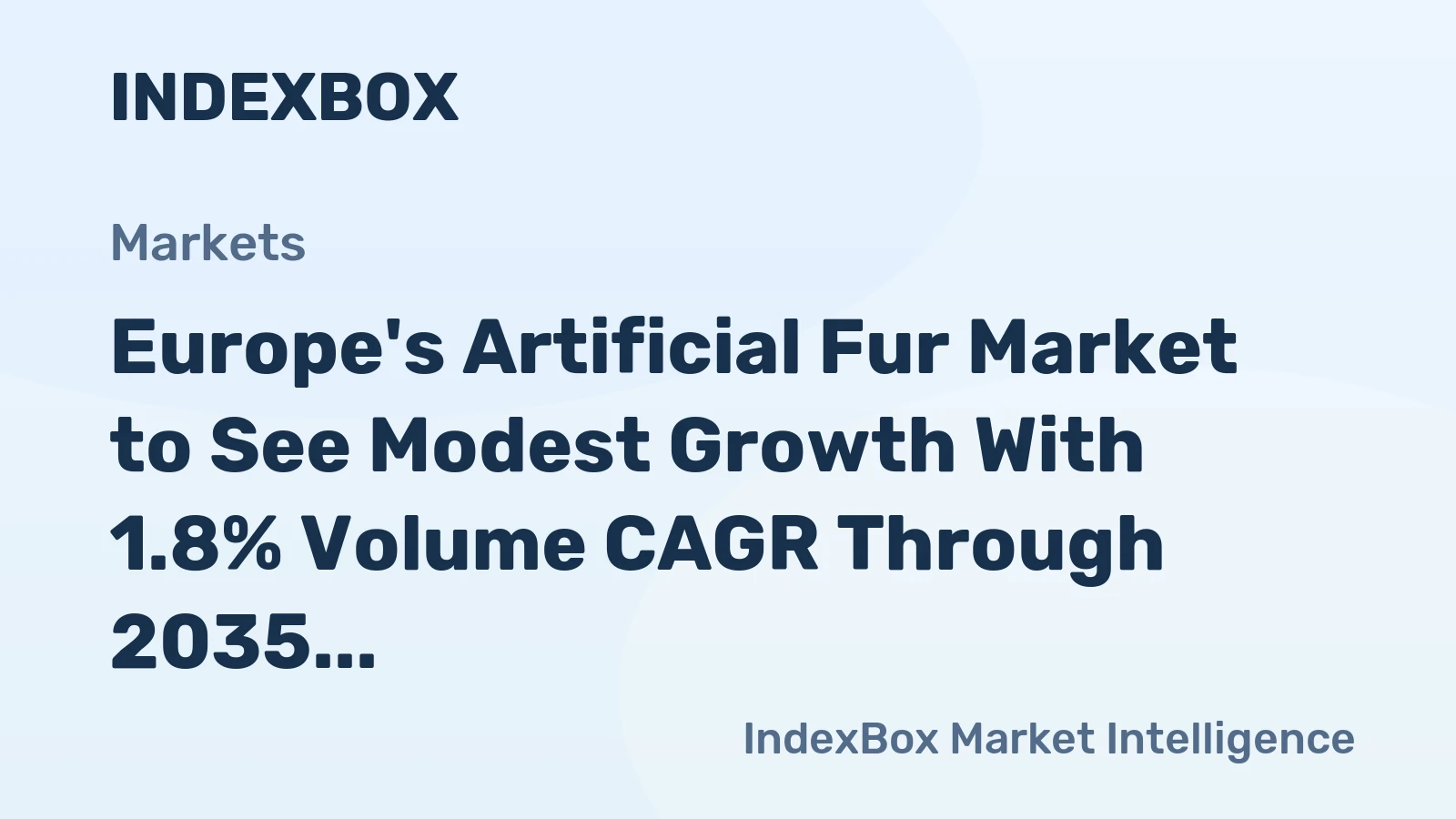 Europe's Artificial Fur Market to See Modest Growth With 1.8% Volume CAGR Through 2035