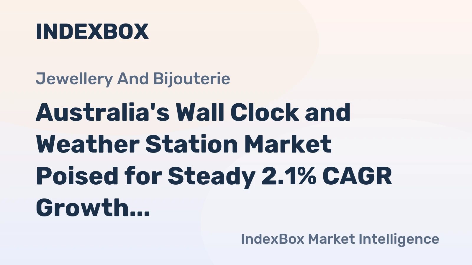 Australia's Wall Clock and Weather Station Market Poised for Steady 2.1% CAGR Growth