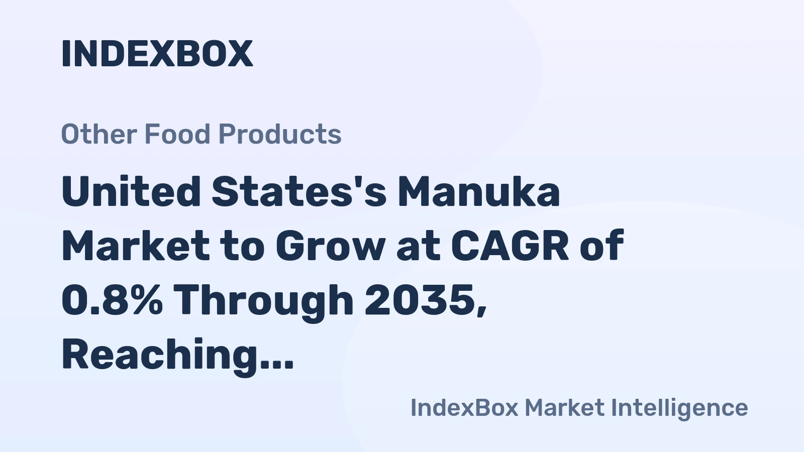 United States's Manuka Market to Grow at CAGR of 0.8% Through 2035, Reaching 335K Tons
