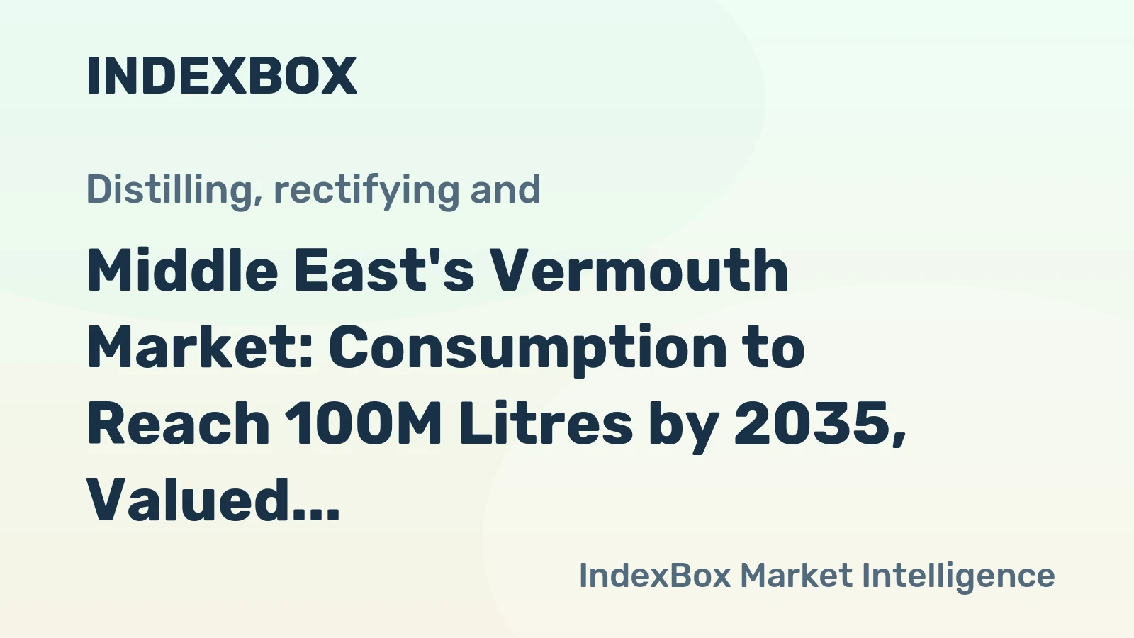 Middle East's Vermouth Market: Consumption to Reach 100M Litres by 2035, Valued at $362M