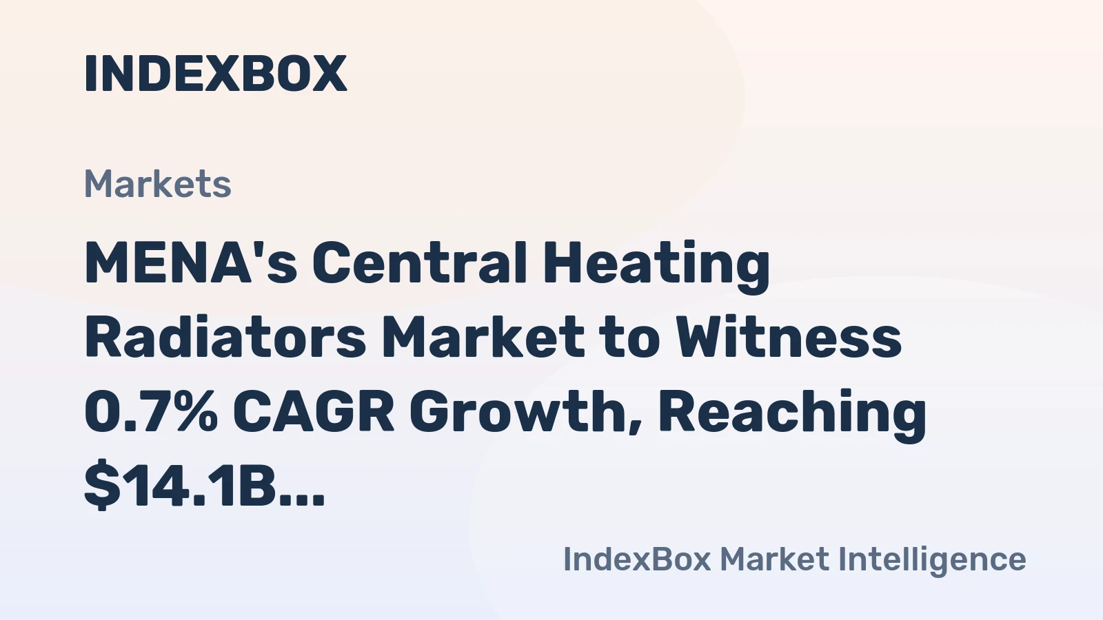 MENA's Central Heating Radiators Market to Witness 0.7% CAGR Growth, Reaching $14.1B by 2035