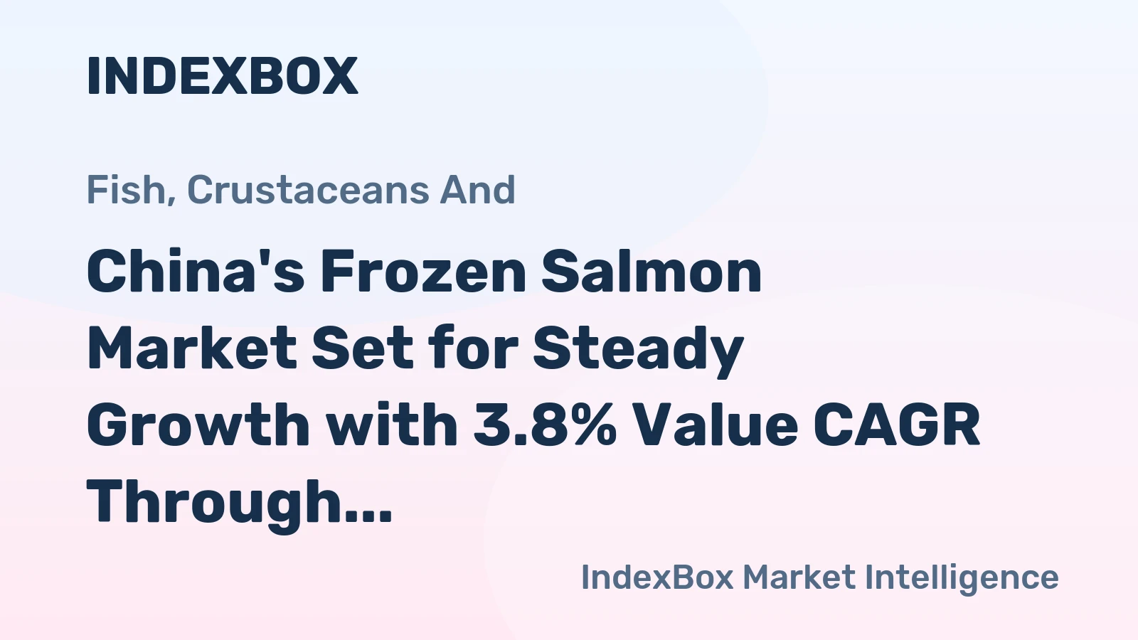 China's Frozen Salmon Market Set for Steady Growth with 3.8% Value CAGR Through 2035