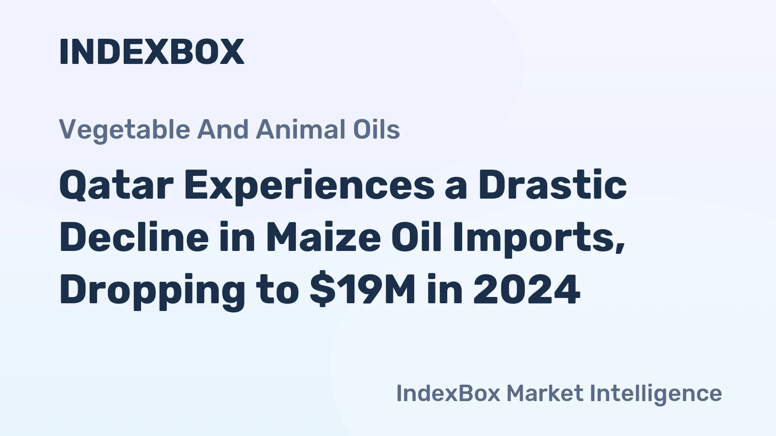 Qatar Experiences a Drastic Decline in Maize Oil Imports, Dropping to $19M in 2024