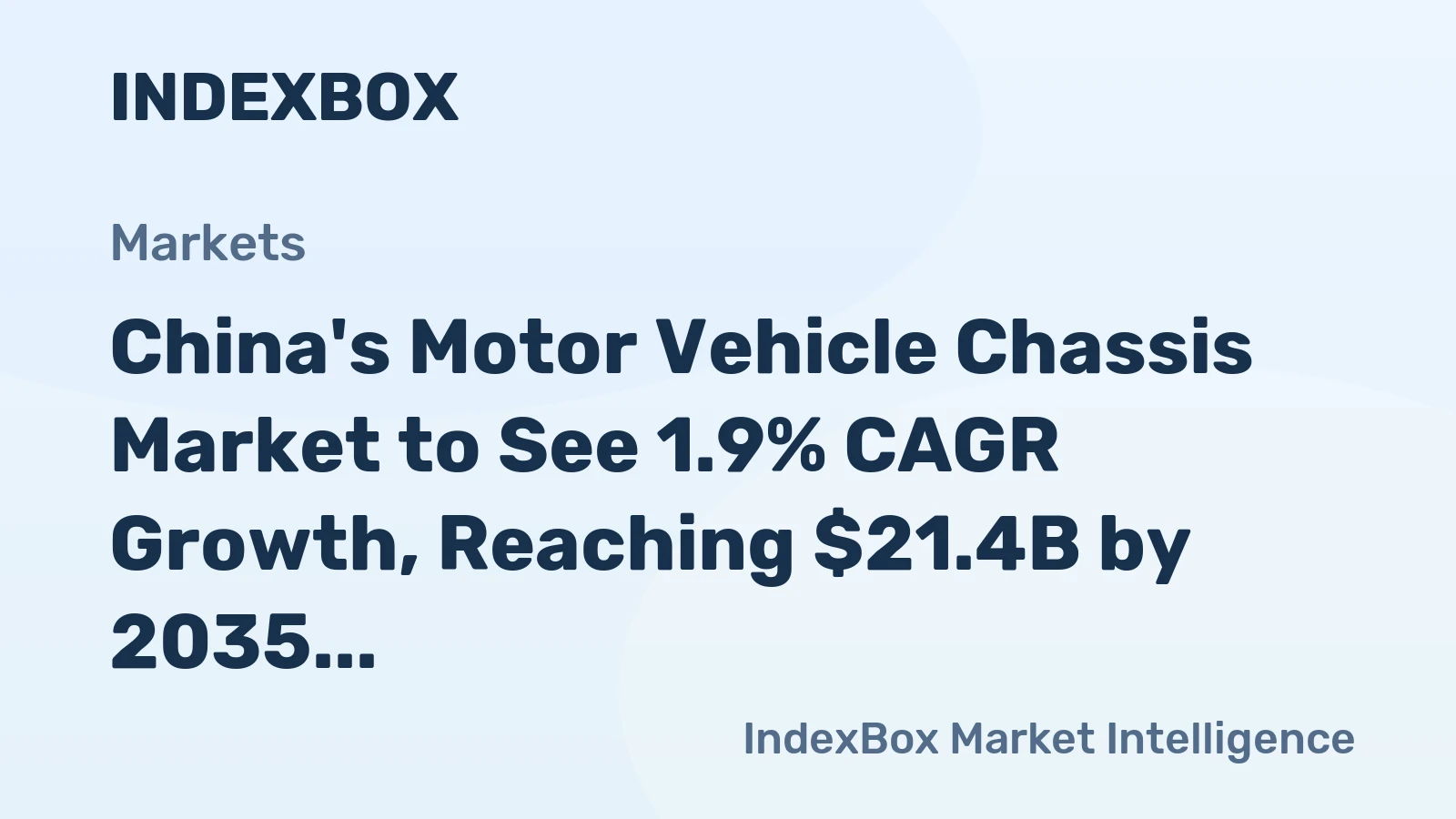 China's Motor Vehicle Chassis Market to See 1.9% CAGR Growth, Reaching $21.4B by 2035