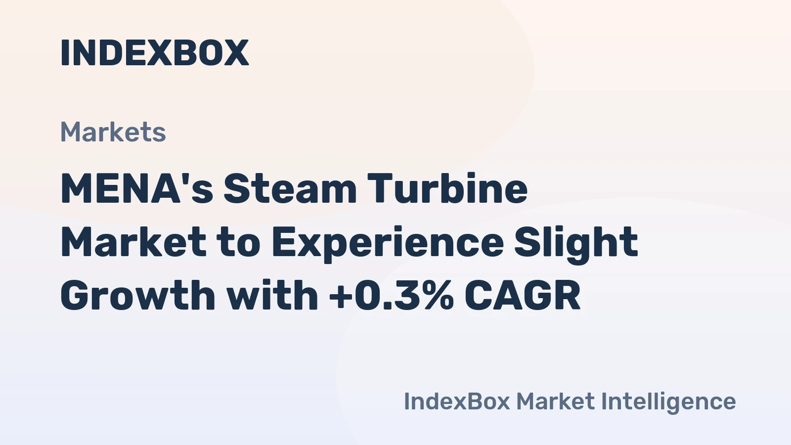 MENA's Steam Turbine Market to Experience Slight Growth with +0.3% CAGR