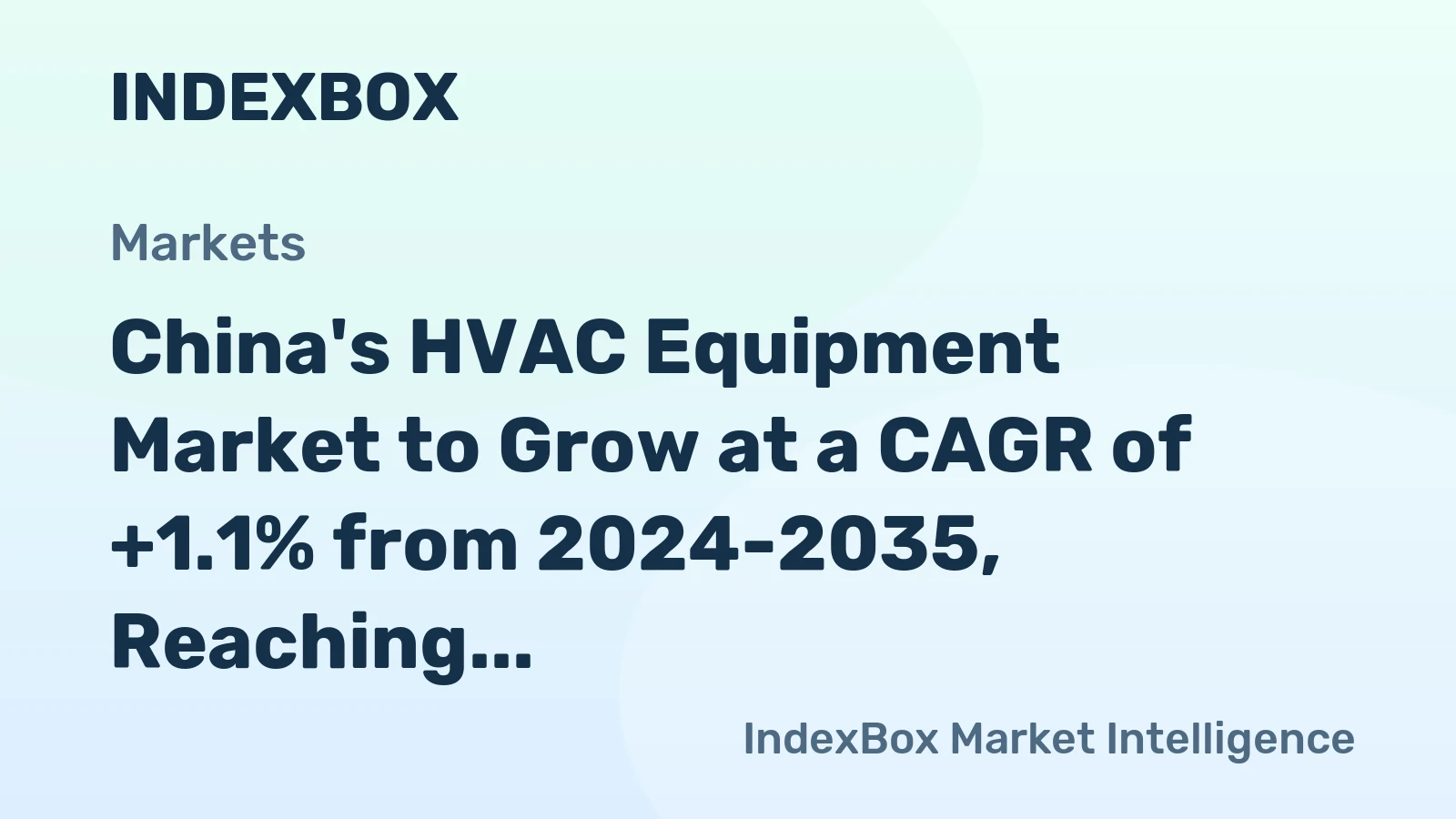 China's HVAC Equipment Market to Grow at a CAGR of +1.1% from 2024-2035, Reaching 341M Units by 2035