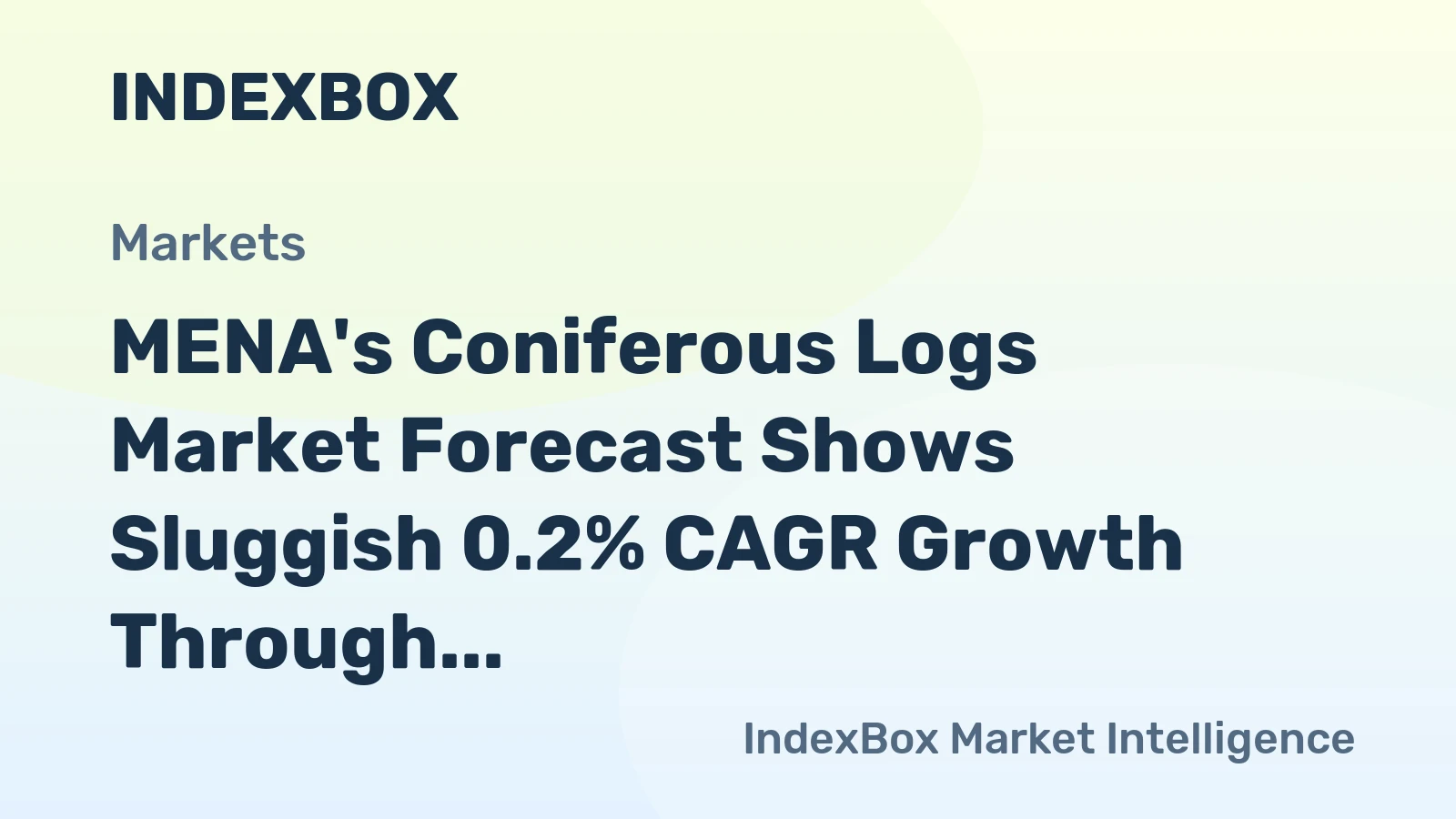 MENA's Coniferous Logs Market Forecast Shows Sluggish 0.2% CAGR Growth Through 2035