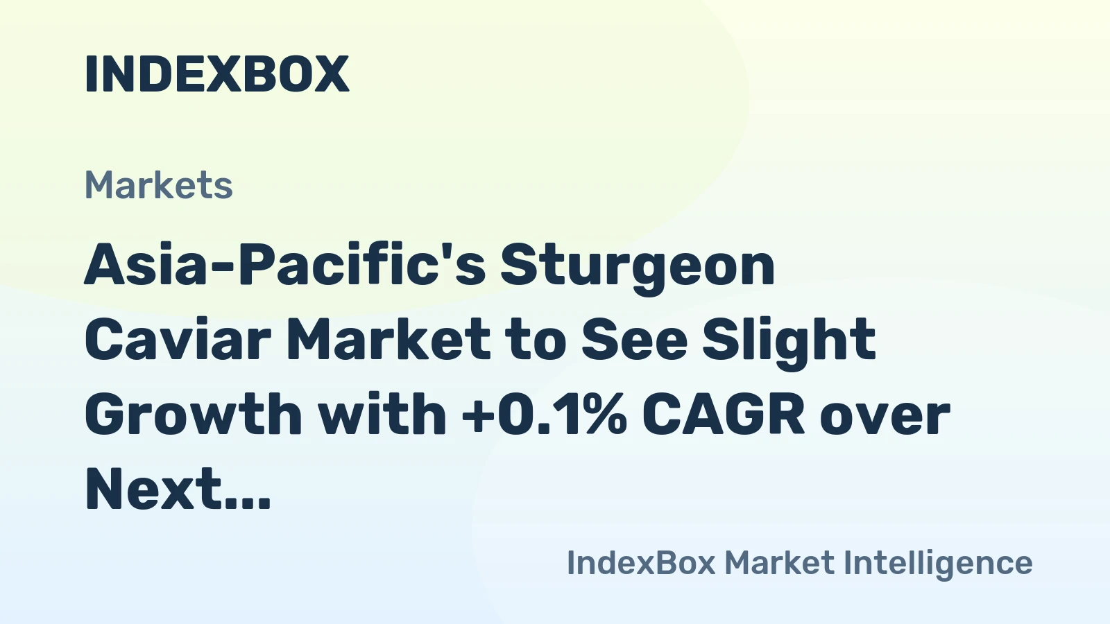 Asia-Pacific's Sturgeon Caviar Market to See Slight Growth with +0.1% CAGR over Next Decade