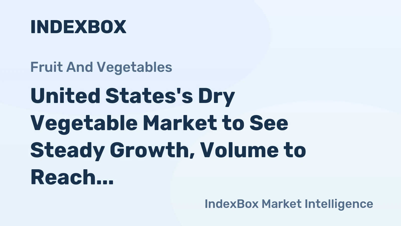 United States's Dry Vegetable Market to See Steady Growth, Volume to Reach 19K tons and Value $92M by 2035