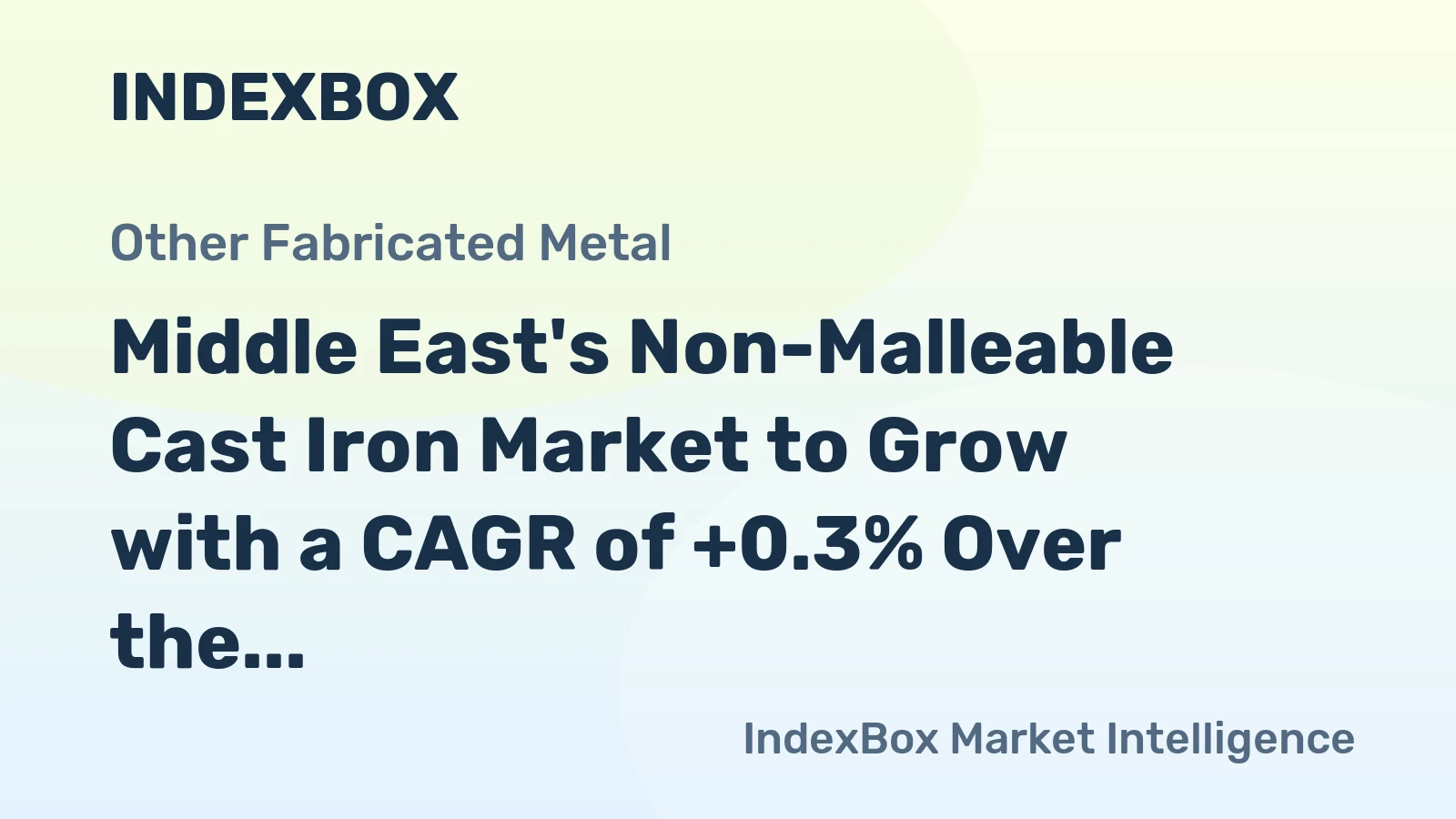 Middle East's Non-Malleable Cast Iron Market to Grow with a CAGR of +0.3% Over the Next Decade