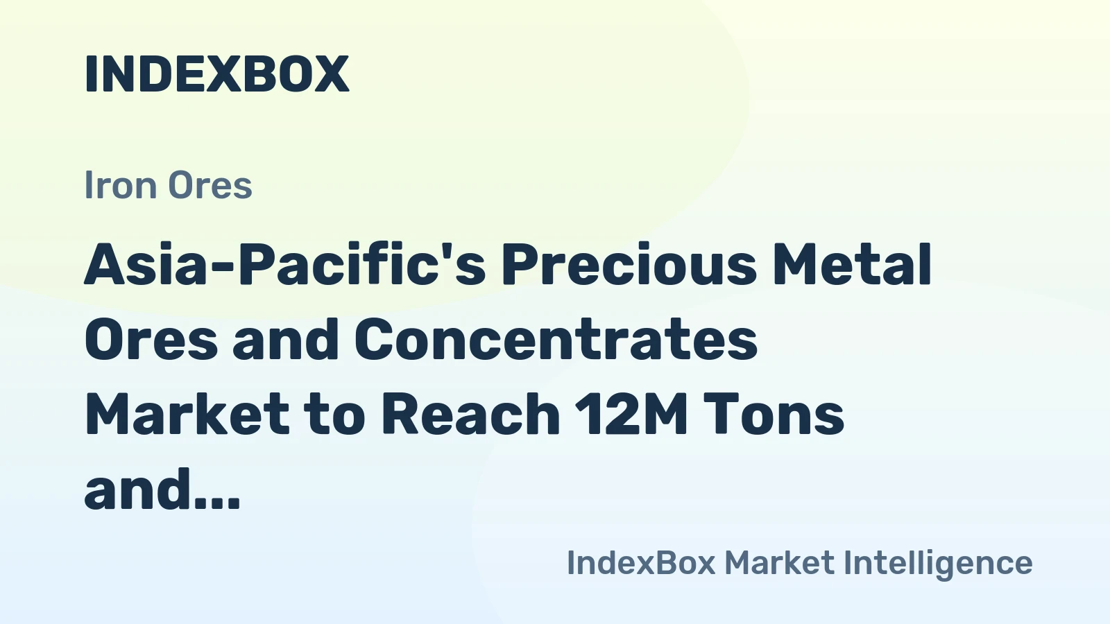 Asia-Pacific's Precious Metal Ores and Concentrates Market to Reach 12M Tons and $113.7B by 2035