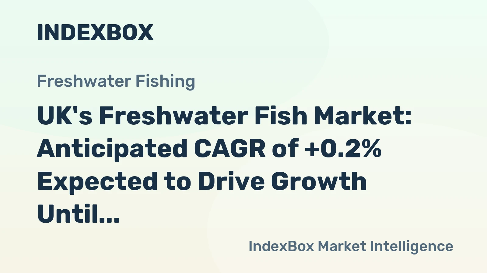 UK's Freshwater Fish Market: Anticipated CAGR of +0.2% Expected to Drive Growth Until 2035
