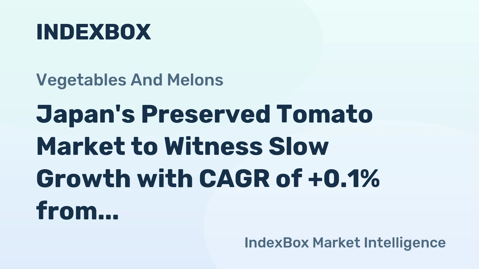 Japan's Preserved Tomato Market to Witness Slow Growth with CAGR of +0.1% from 2024 to 2035