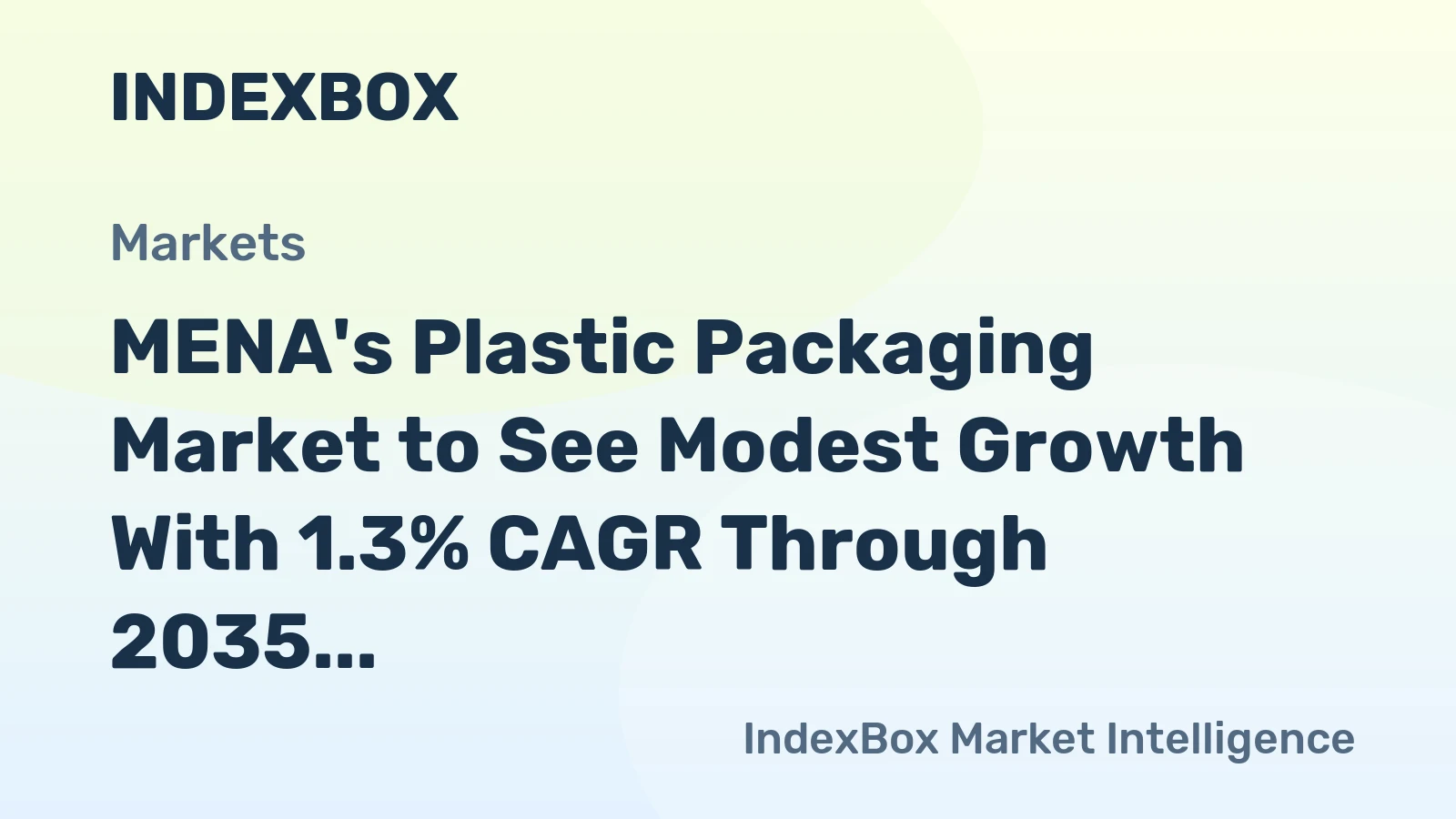 MENA's Plastic Packaging Market to See Modest Growth With 1.3% CAGR Through 2035