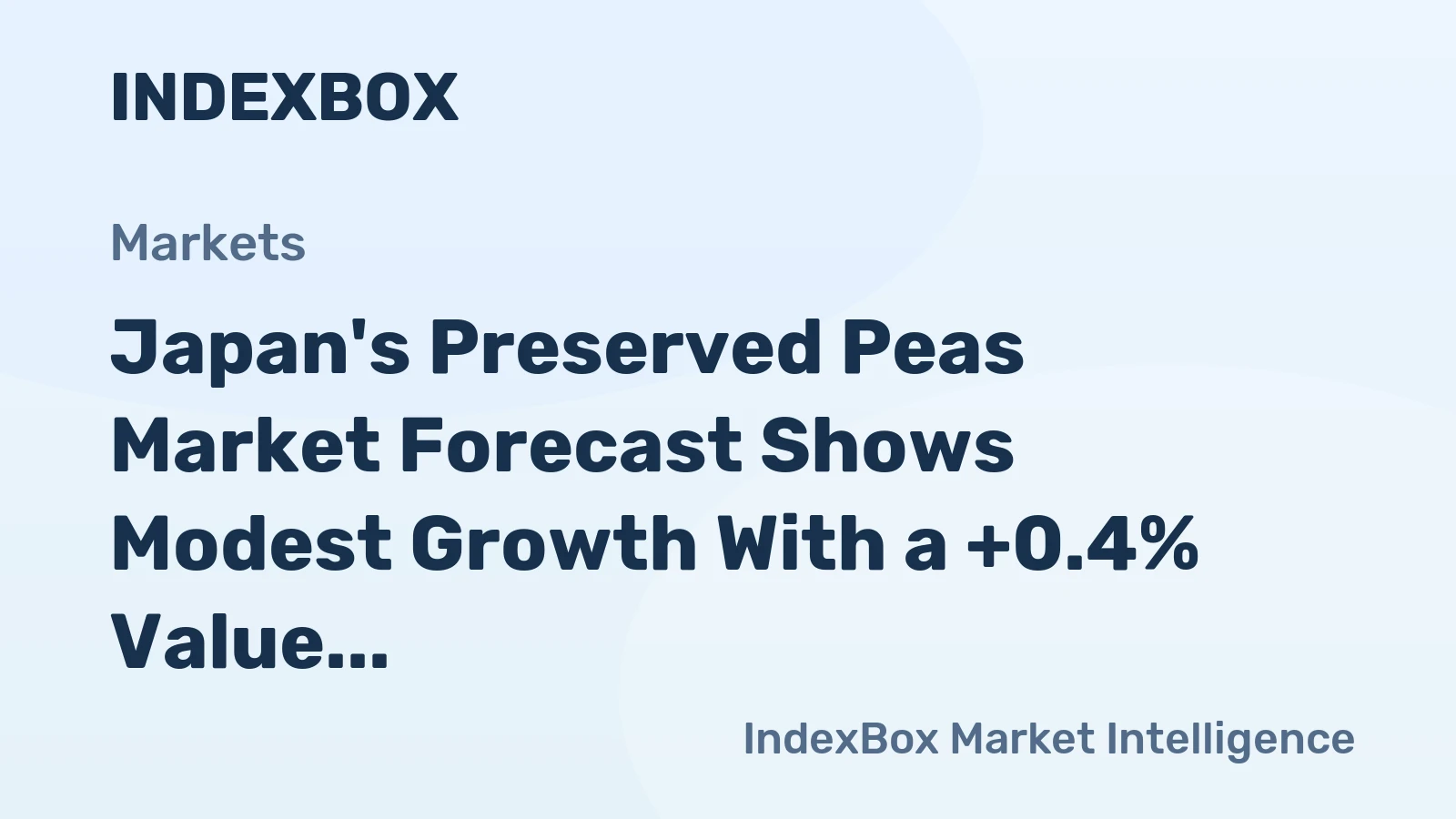 Japan's Preserved Peas Market Forecast Shows Modest Growth With a +0.4% Value CAGR