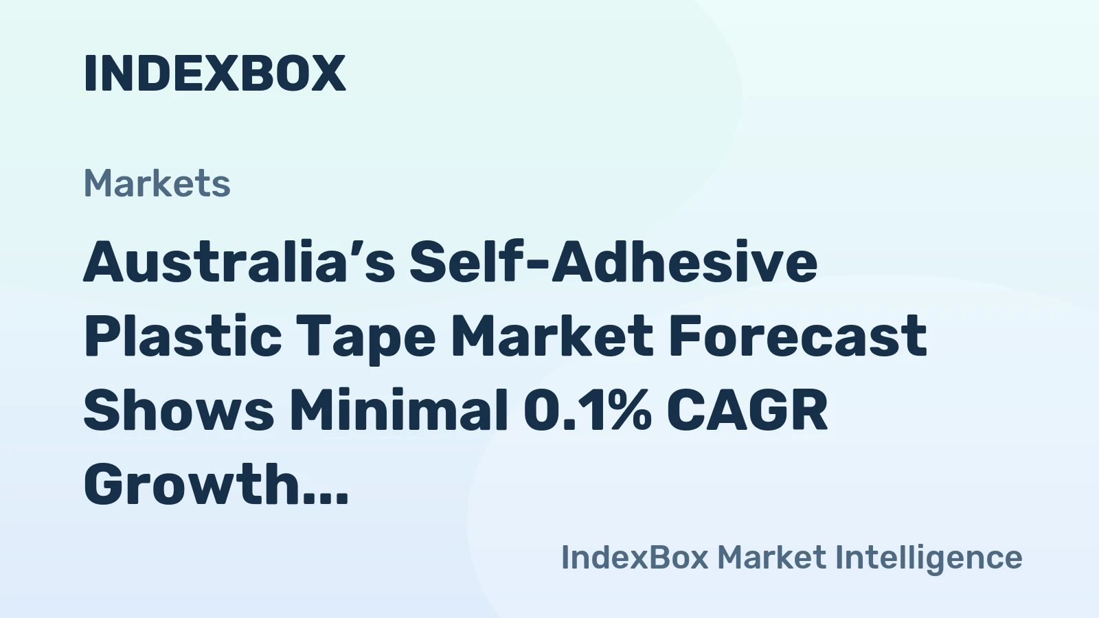 Australia’s Self-Adhesive Plastic Tape Market Forecast Shows Minimal 0.1% CAGR Growth Through 2035
