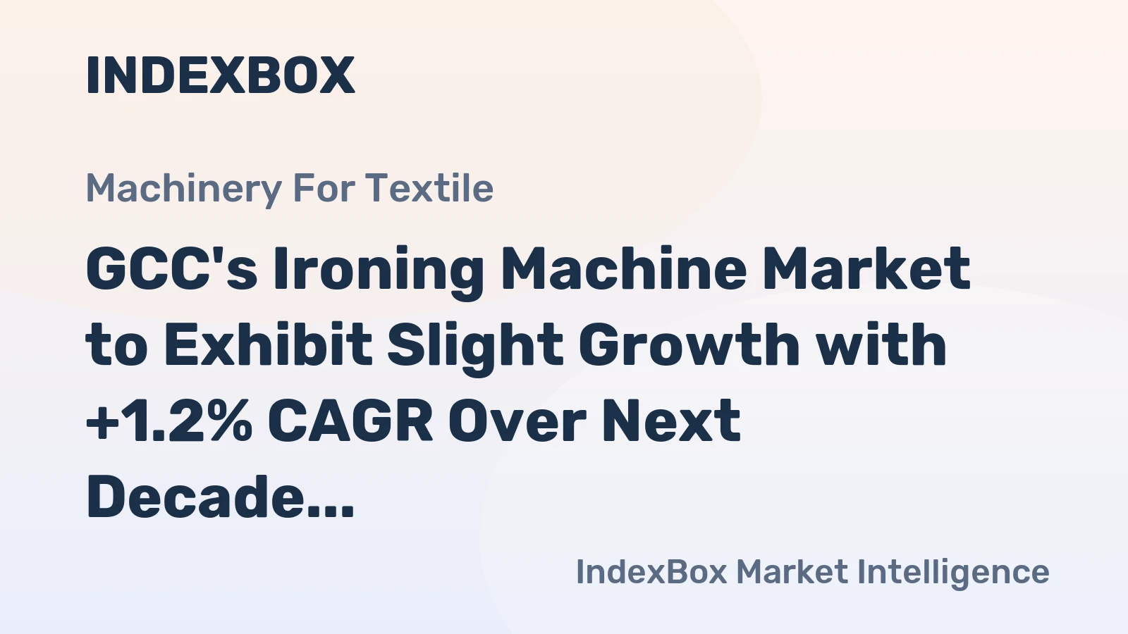 GCC's Ironing Machine Market to Exhibit Slight Growth with +1.2% CAGR Over Next Decade