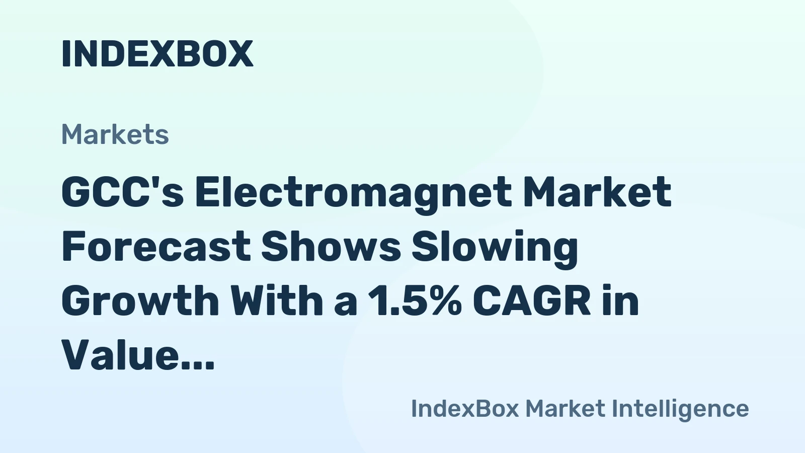 GCC's Electromagnet Market Forecast Shows Slowing Growth With a 1.5% CAGR in Value