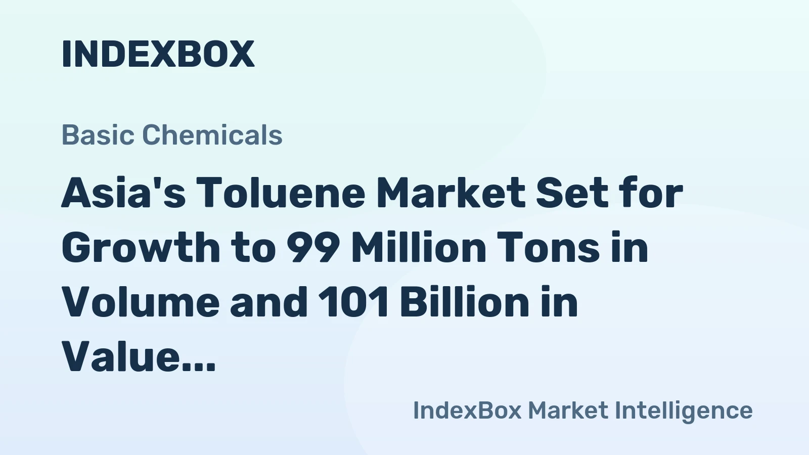 Asia's Toluene Market Set for Growth to 99 Million Tons in Volume and 101 Billion in Value by 2035