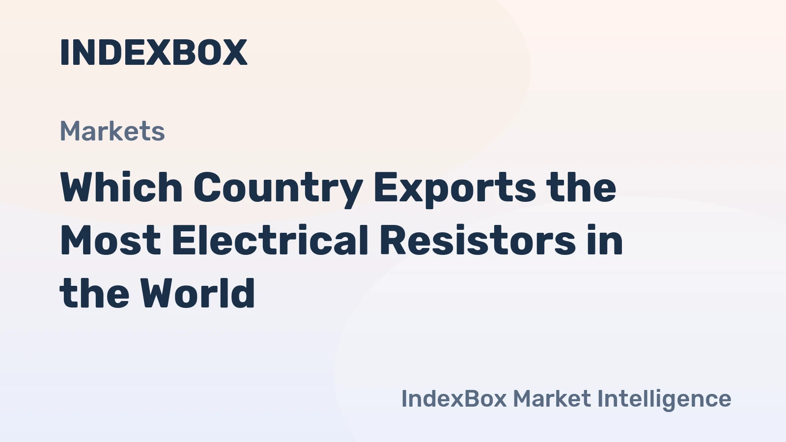 Which Country Exports the Most Electrical Resistors in the World?