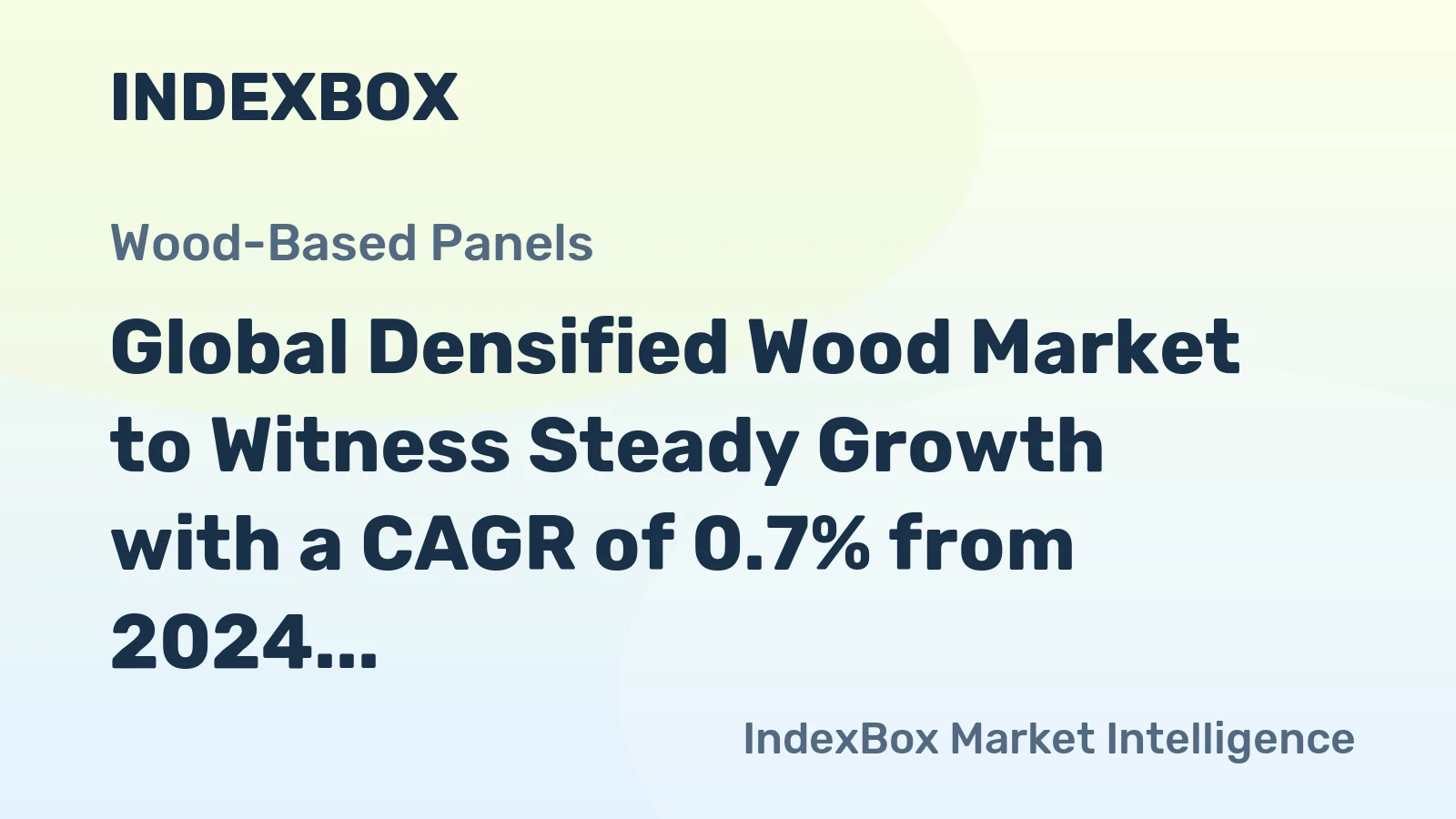 Global Densified Wood Market to Witness Steady Growth with a CAGR of 0.7% from 2024 to 2035