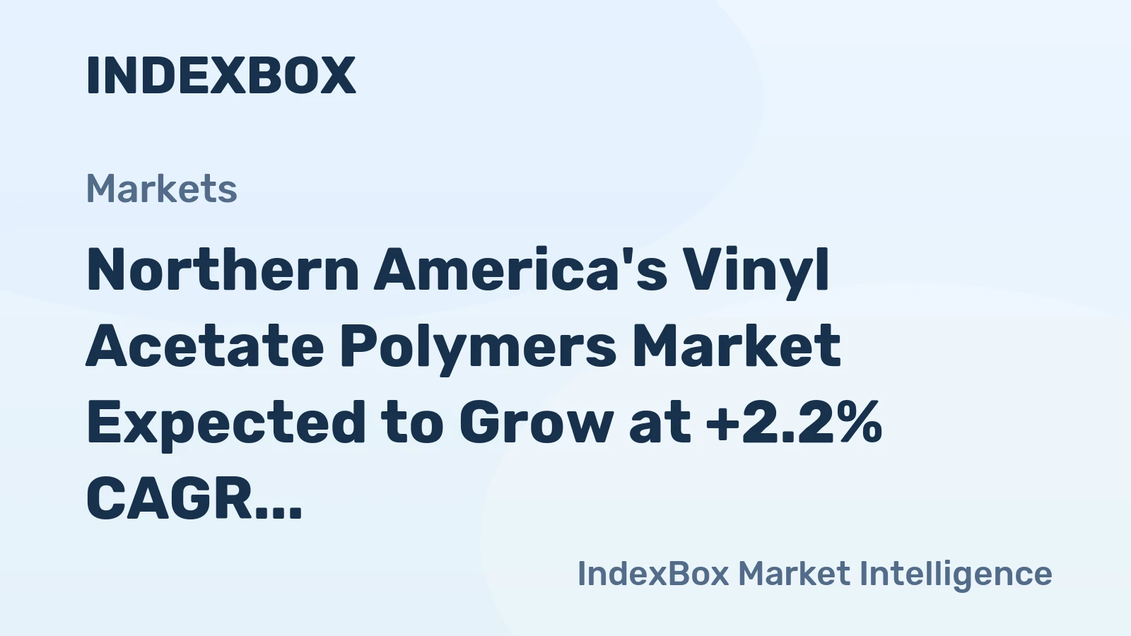 Northern America's Vinyl Acetate Polymers Market Expected to Grow at +2.2% CAGR Through 2035