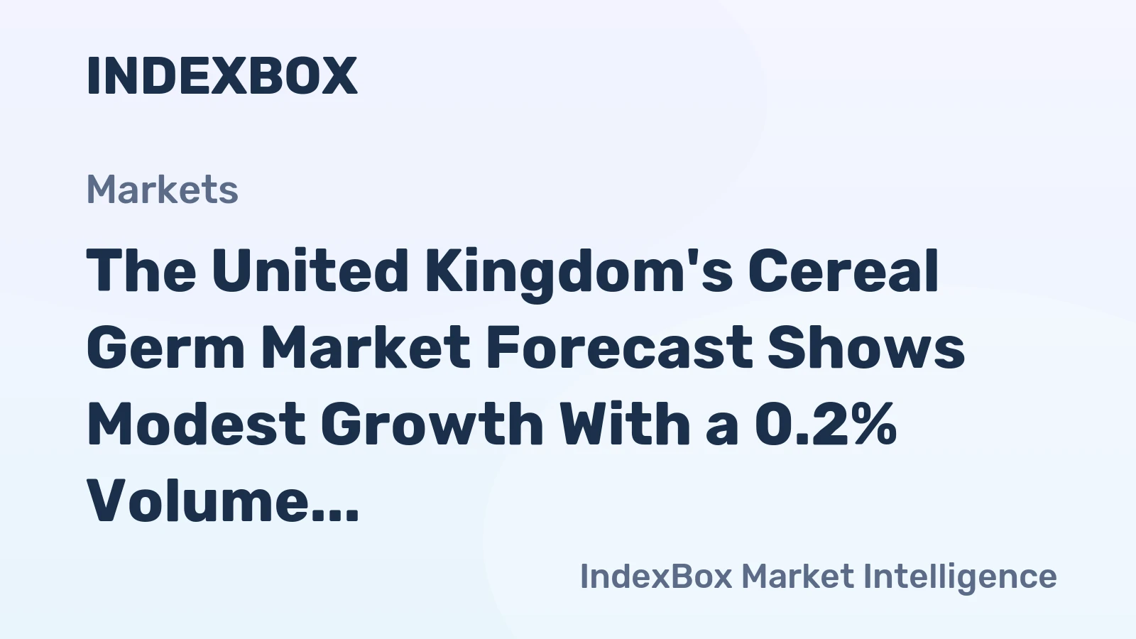 The United Kingdom's Cereal Germ Market Forecast Shows Modest Growth With a 0.2% Volume CAGR