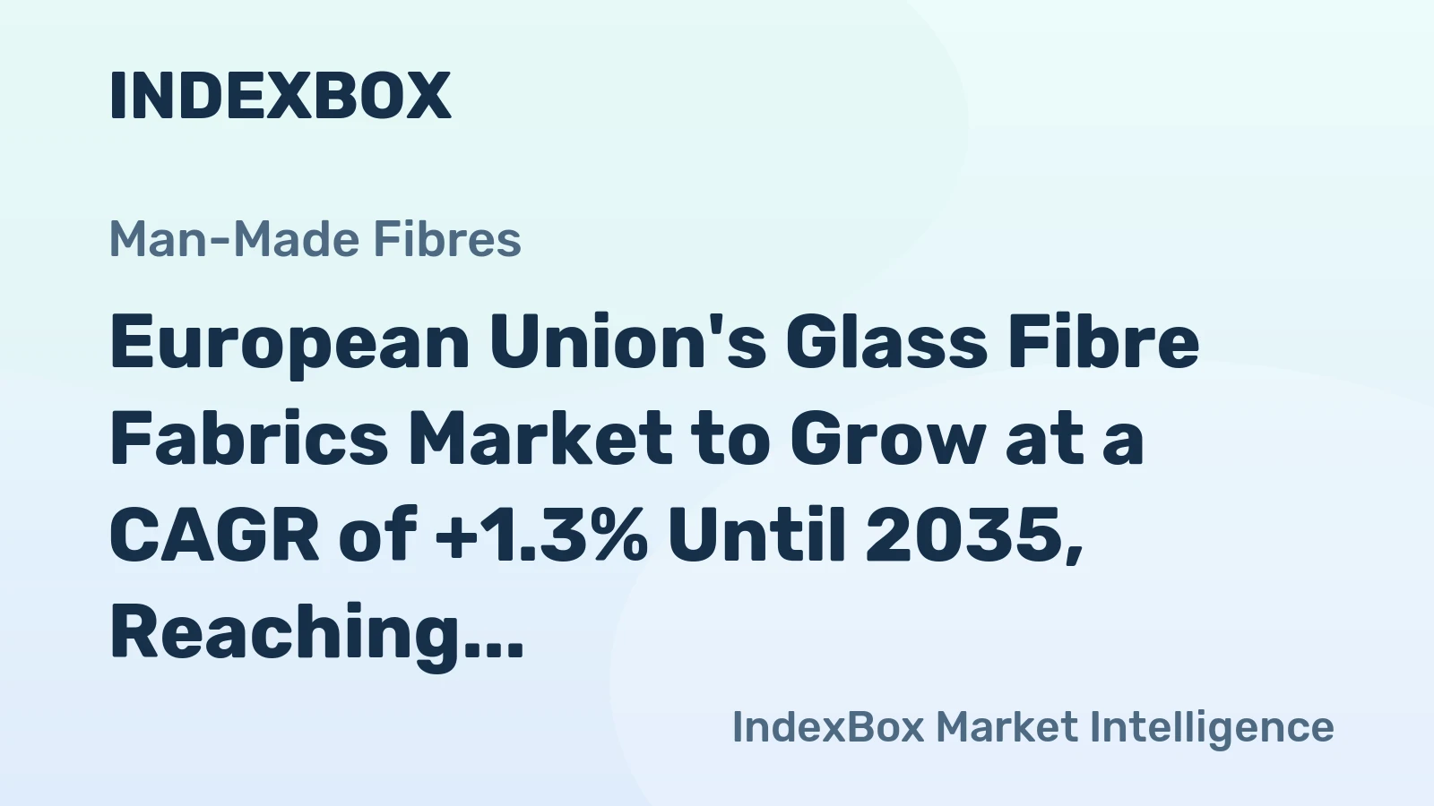 European Union's Glass Fibre Fabrics Market to Grow at a CAGR of +1.3% Until 2035, Reaching 412K Tons
