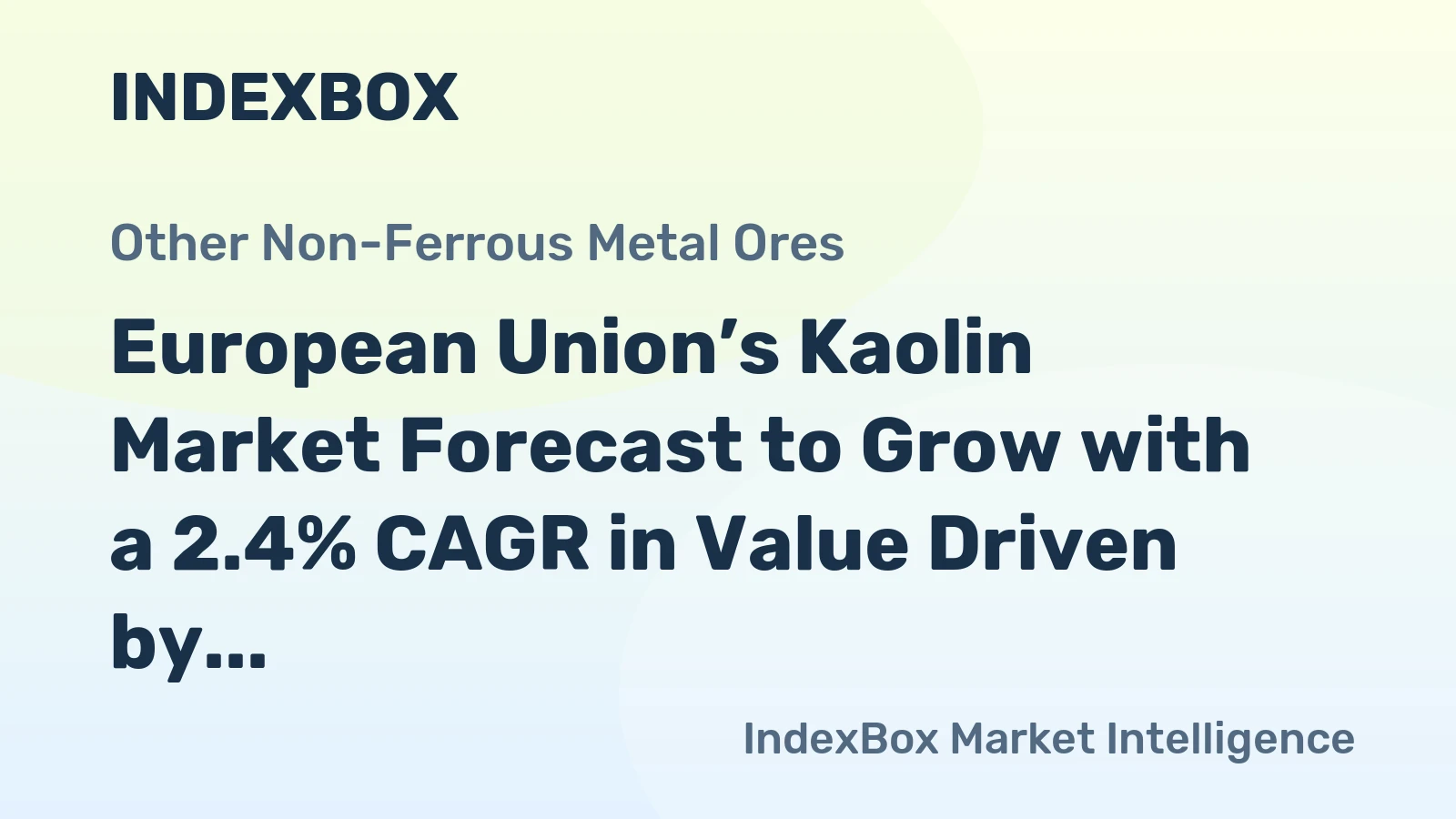 European Union’s Kaolin Market Forecast to Grow with a 2.4% CAGR in Value Driven by Rising Demand