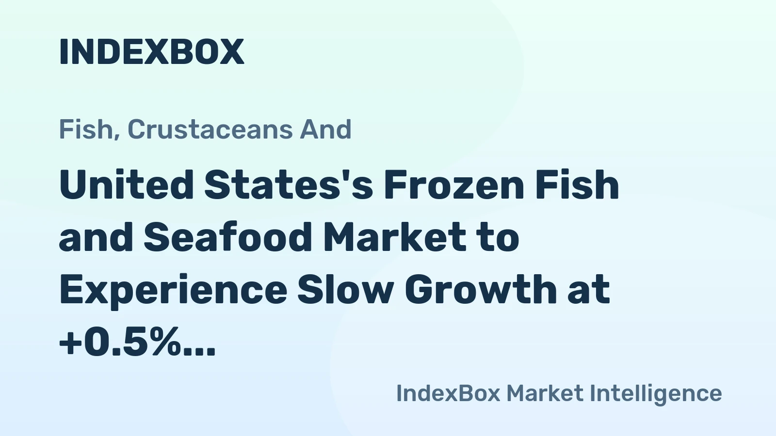 United States's Frozen Fish and Seafood Market to Experience Slow Growth at +0.5% CAGR from 2024 to 2035