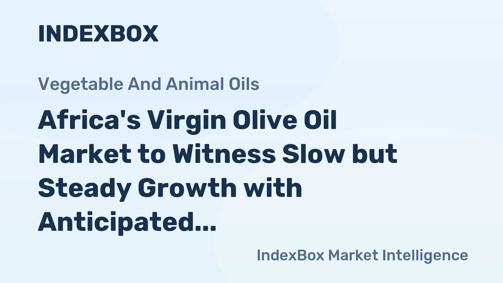 Africa's Virgin Olive Oil Market to Witness Slow but Steady Growth with Anticipated CAGR of +0.6% from 2024 to 2035