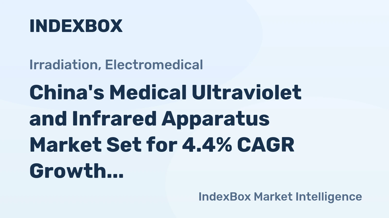 China's Medical Ultraviolet and Infrared Apparatus Market Set for 4.4% CAGR Growth Through 2035