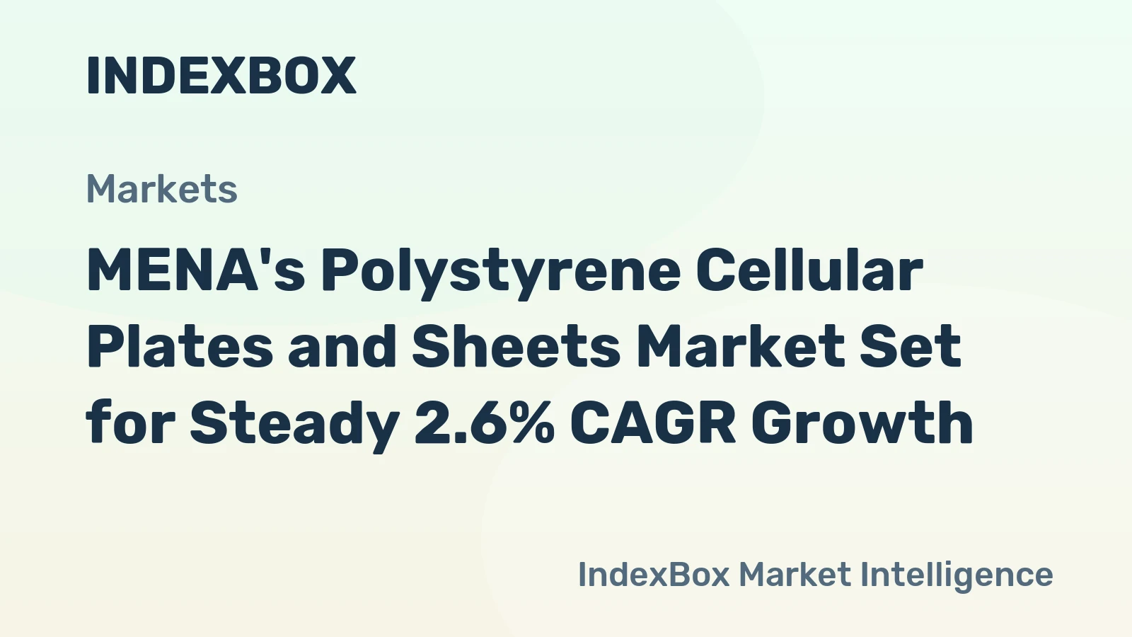 MENA's Polystyrene Cellular Plates and Sheets Market Set for Steady 2.6% CAGR Growth