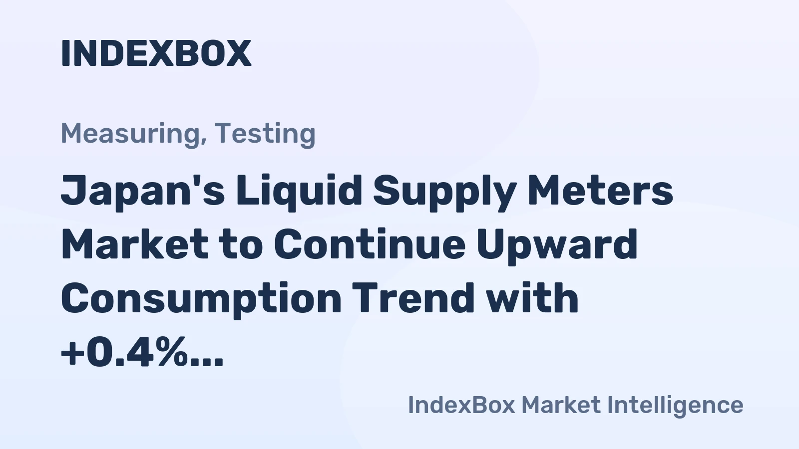 Japan's Liquid Supply Meters Market to Continue Upward Consumption Trend with +0.4% CAGR