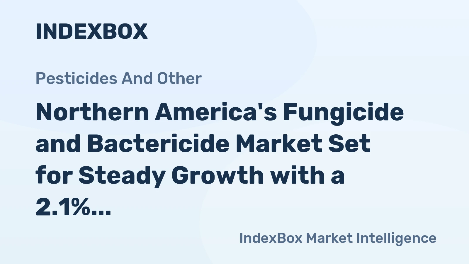 Northern America's Fungicide and Bactericide Market Set for Steady Growth with a 2.1% CAGR