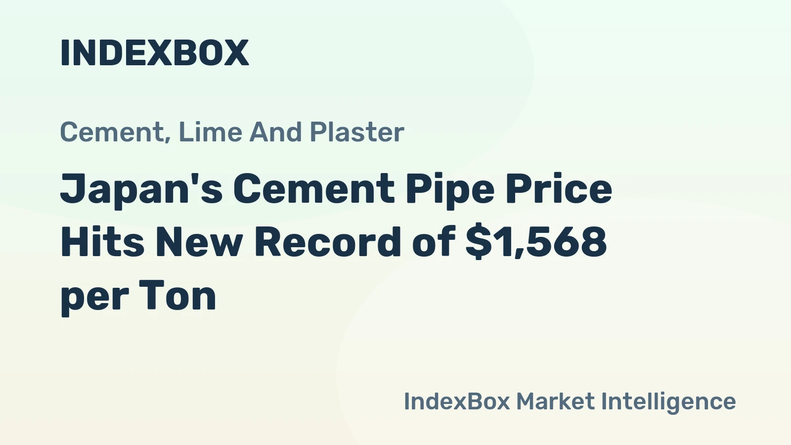 Japan's Cement Pipe Price Hits New Record of $1,568 per Ton