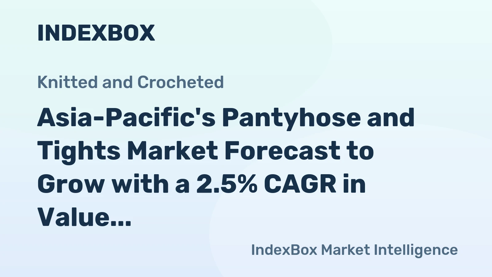 Asia-Pacific's Pantyhose and Tights Market Forecast to Grow with a 2.5% CAGR in Value
