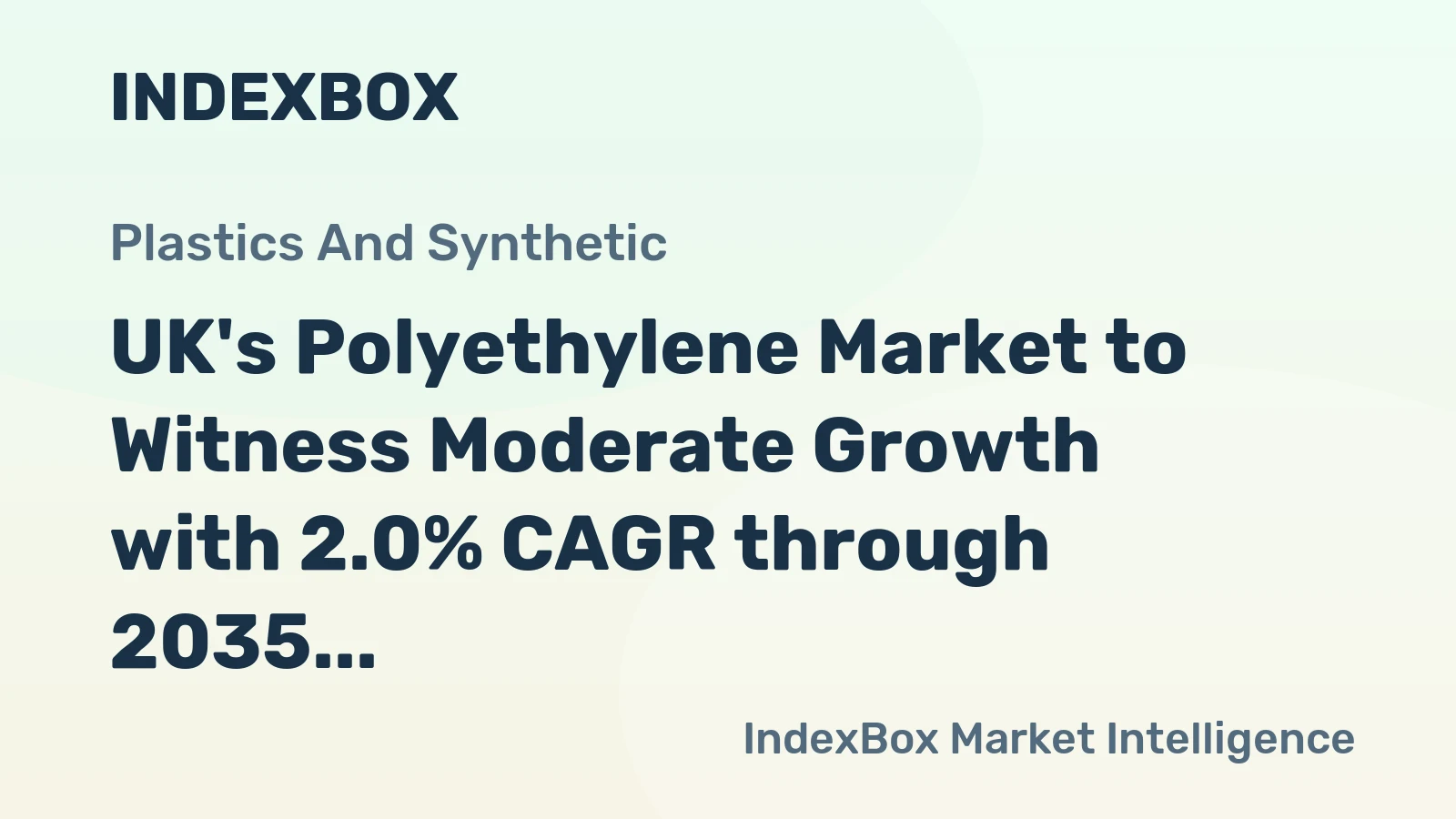 UK's Polyethylene Market to Witness Moderate Growth with 2.0% CAGR through 2035